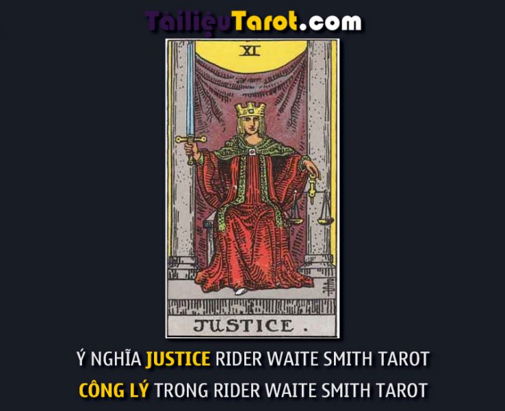 Ý nghĩa Justice Rider Waite Smith Tarot - Công Lý trong Rider Waite ...